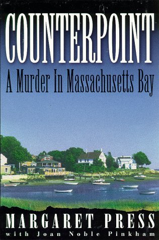 Counterpoint: A Murder in Massachusetts Bay by Margaret Press | Goodreads