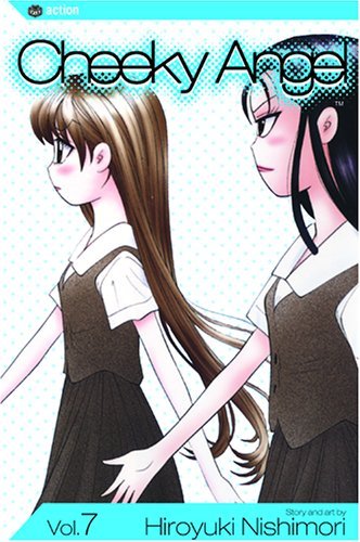 Cheeky Angel Vol. 07 by Hiroyuki Nishimori | Goodreads