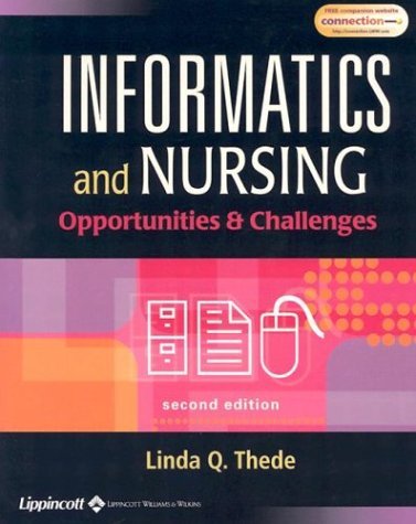 Informatics and Nursing: Opportunities & Challenges by Linda Q. Thede | Goodreads