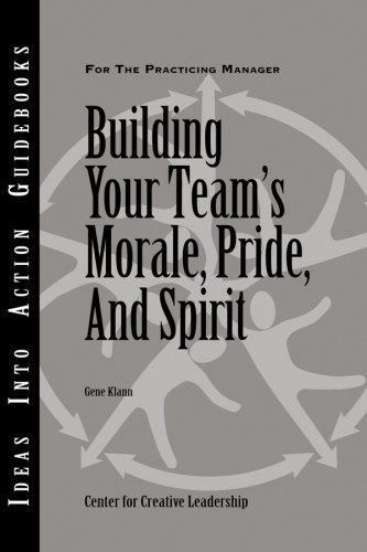 Building Your Team's Morale, Pride, and Spirit by Center for Creative ...
