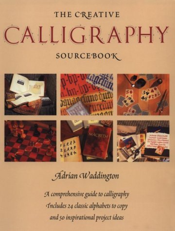 The Creative Calligraphy Sourcebook: Choose from 50 Imaginative ...