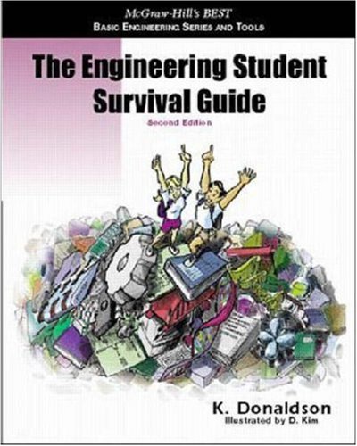 The Engineering Student Survival Guide by Krista Donaldson | Goodreads