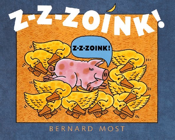 Z-Z-Zoink! by Bernard Most | Goodreads