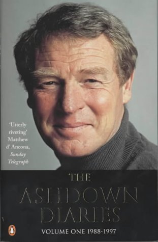 The Ashdown Diaries Vol. 1 1988-1997 by Paddy Ashdown | Goodreads