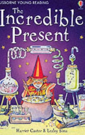 The Incredible Present (Usborne Young Reading) by Harriet Castor ...