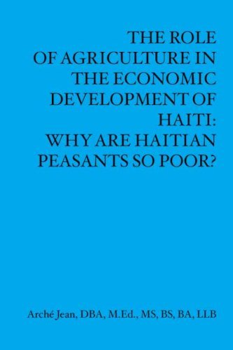 The Role of Agriculture in the Economic Developement of Haiti: Why Are ...