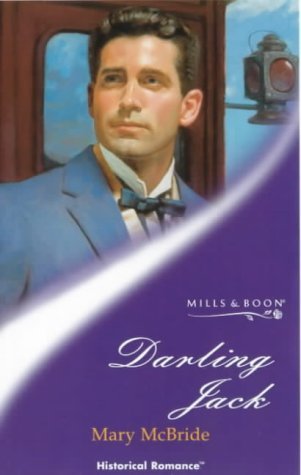Darling Jack (Historical Romance) by Mary McBride | Goodreads