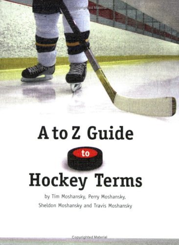 A to Z Guide to Hockey Terms by Kirk Johns | Goodreads