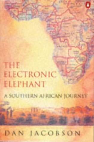 The Electronic Elephant by Dan Jacobson | Goodreads