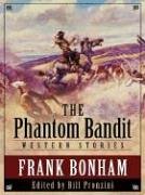 Five Star First Edition Westerns - The Phantom Bandit: Western Stories ...