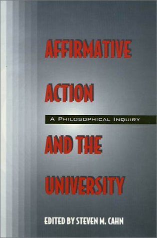 Affirmative Action and the University: A Philosophical Inquiry by ...