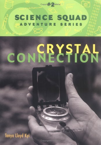 The Crystal Connection by Tanya Lloyd Kyi | Goodreads