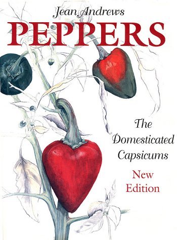 Peppers: The Domesticated Capsicums, New Edition by Jean Andrews ...