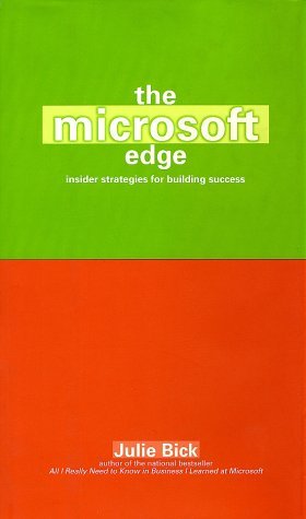 The Microsoft Edge: Inside Strategies for Building Success by Julie ...