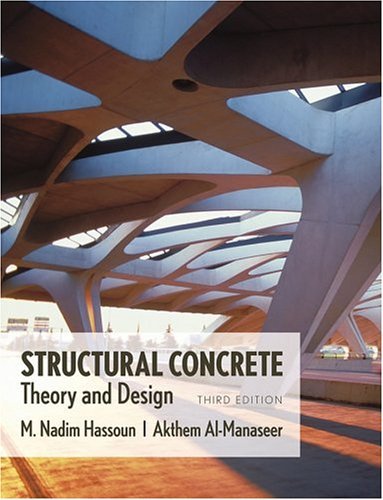 Structural Concrete: Theory And Design by M. Nadim Hassoun | Goodreads