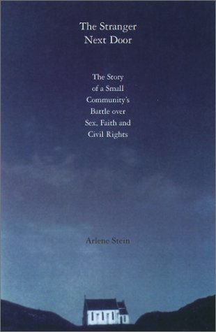 The Stranger Next Door: The Story of a Small Community's Battle over ...