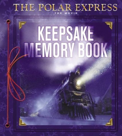 The Polar Express the Movie: Keepsake Memory Book by Melissa Morgan ...