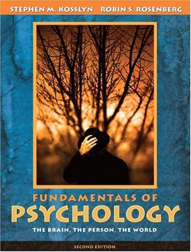 Fundamentals of Psychology: The Brain, The Person, The World by Stephen ...