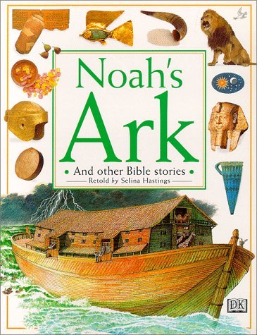 Noah's Ark and Other Bible Stories by Selina Shirley Hastings | Goodreads