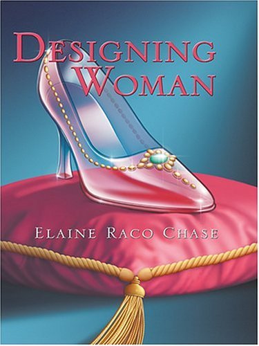 Designing Woman by Elaine Raco Chase | Goodreads