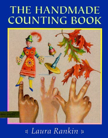 The Handmade Counting Book: Library Edition by Laura Rankin | Goodreads