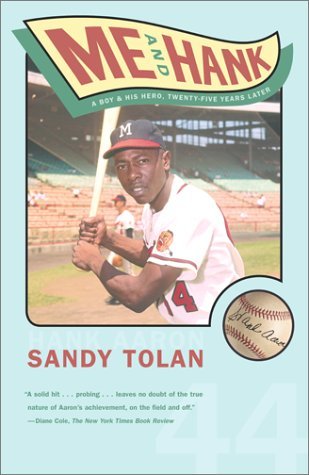 Me and Hank: A Boy and His Hero, Twenty-Five Years Later by Sandy Tolan ...