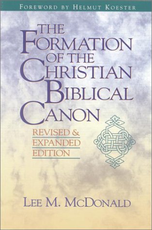 The Formation of the Christian Biblical Canon by Lee Martin McDonald ...