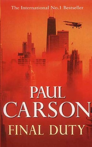 FINAL DUTY by Paul Carson | Goodreads