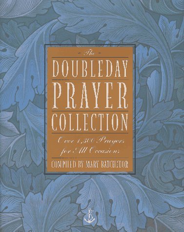 The Doubleday Prayer Collection by Mary Batchelor | Goodreads