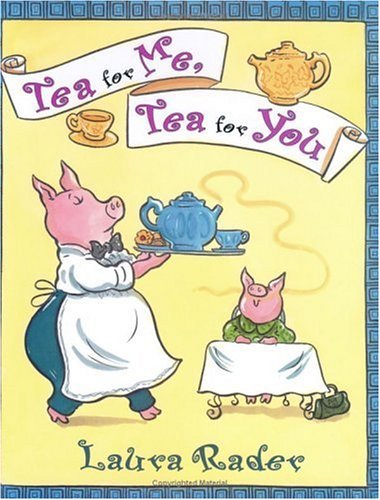 Tea for Me, Tea for You by Laura Rader | Goodreads