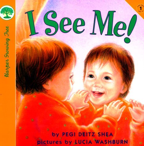 I See Me! (Growing Tree) by Pegi Deitz Shea | Goodreads