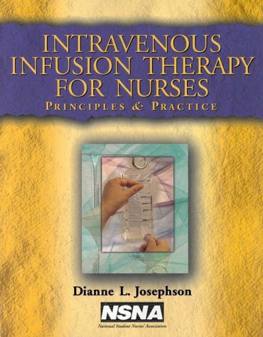 Intravenous Infusion Therapy for Nurses: Principles and Practice by ...
