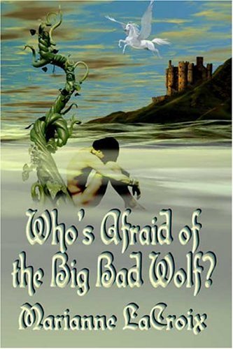 Who's Afraid Of The Big Bad Wolf? by Marianne LaCroix | Goodreads