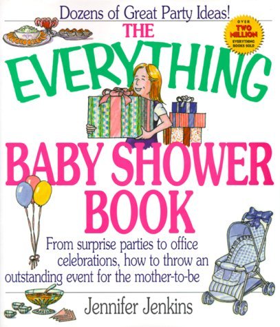 The Everything Baby Shower Book by Jennifer Jenkins | Goodreads