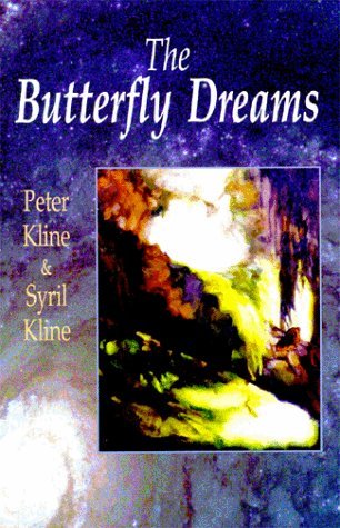 The Butterfly Dreams by Peter Kline | Goodreads