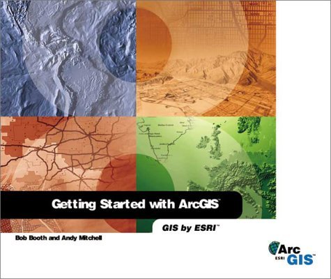 Getting Started with Arcgis by Bob Booth | Goodreads
