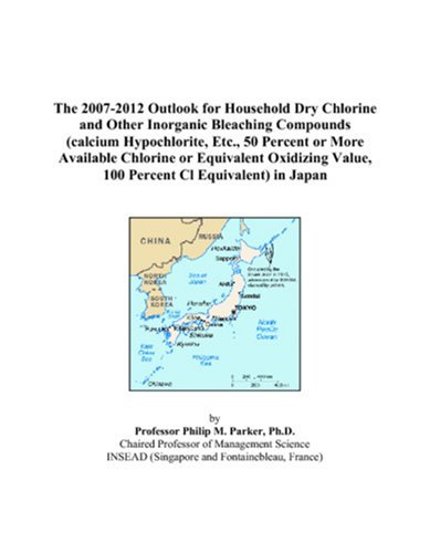 The 2007-2012 Outlook for Household Dry Chlorine and Other Inorganic ...