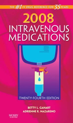 2008 Intravenous Medications: A Handbook For Nurses And Health ...