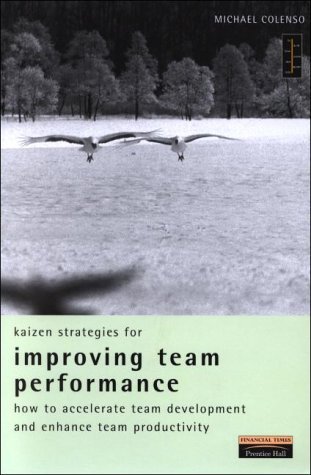 Kaizen Strategies for Improving Team Performance by Michael Colenso ...