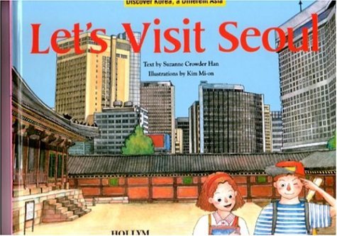 Let's Visit Seoul by Suzanne Crowder Han | Goodreads