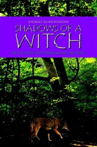 Shadows of a Witch: For the Witch That Seeks Balance and Truth by Cathy ...