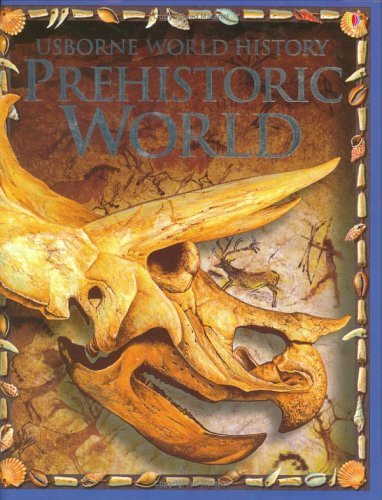 Prehistoric World (World History) by Fiona Chandler | Goodreads