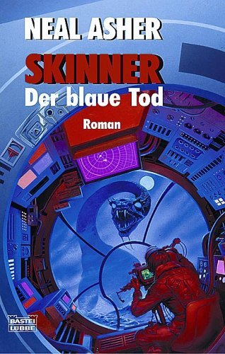 Skinner. Der blaue Tod. (Spatterjay, #1) by Neal Asher | Goodreads