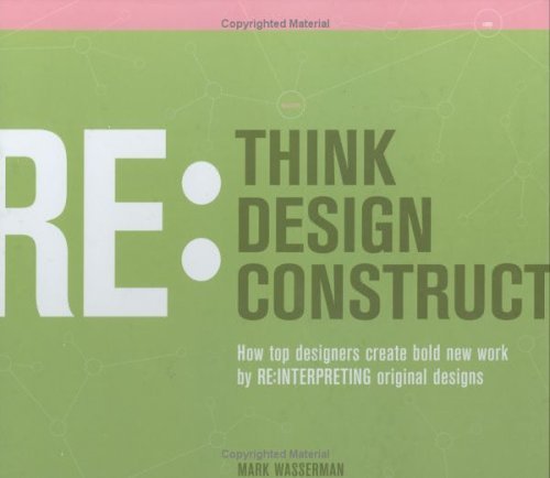 Rethink Redesign Reconstruct by Mark Wasserman | Goodreads