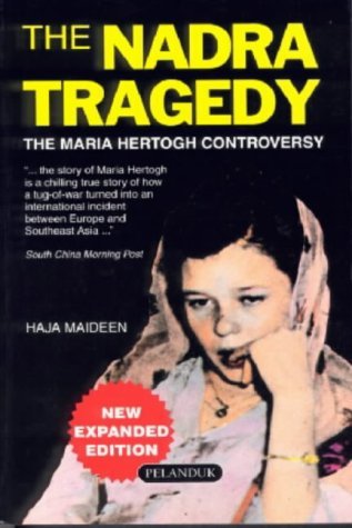 The Nadra tragedy: The Maria Hertogh controversy by Haja Maideen ...