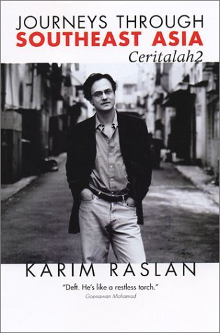 Journeys through Southeast Asia: ceritalah 2 by Karim Raslan | Goodreads