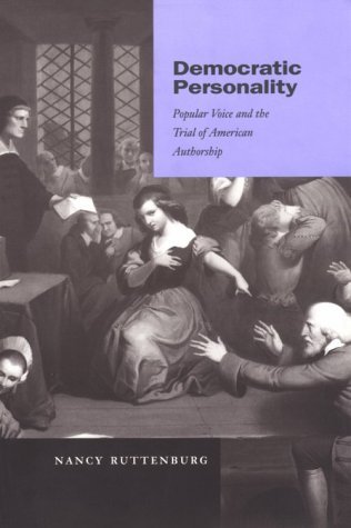 Democratic Personality: Popular Voice and the Trial of American ...