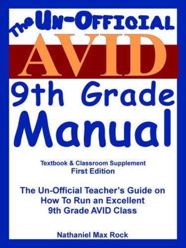 The Un-official Avid 9th Grade Manual: The Un-official Teacher's Guide ...