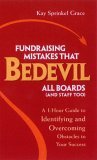 Fundraising Mistakes That Bedevil All Boards (And Staff Too): A 1-hour ...
