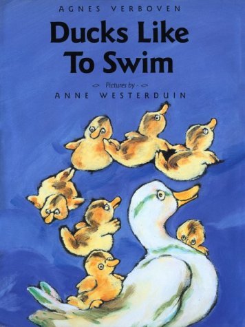 Ducks Like to Swim by Agnes Verboven | Goodreads